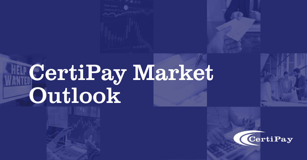 CertiPay Market Outlook - July 2022 - CertiPay