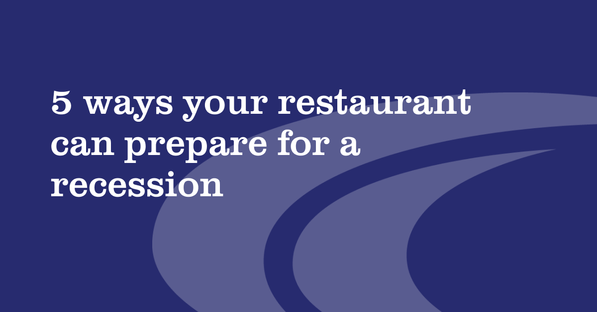 5 Ways you can prepare for a recession in the restaurant industry ...