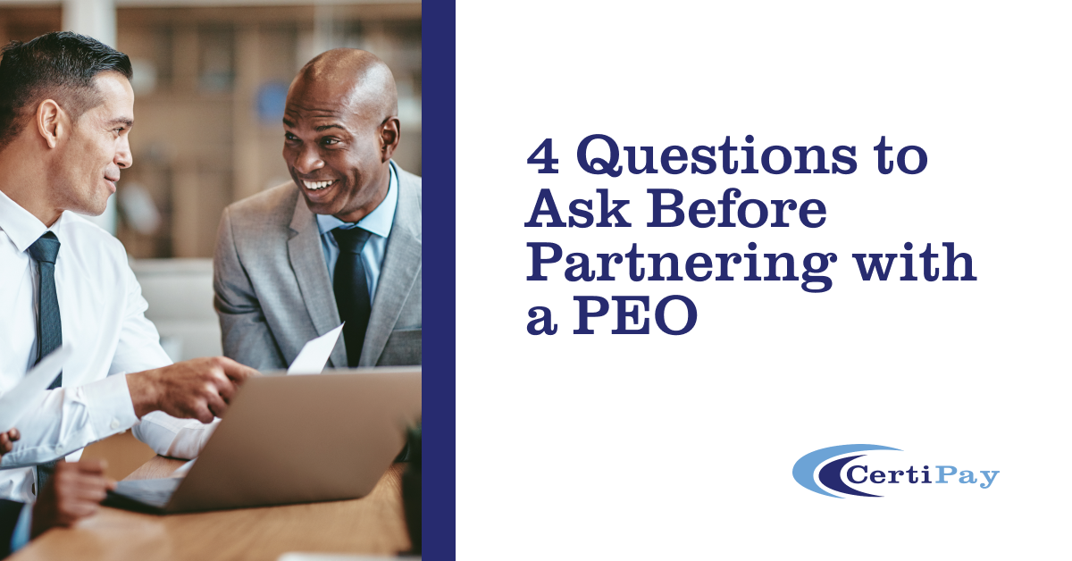 Questions to ask before partnering with a PEO - CertiPay